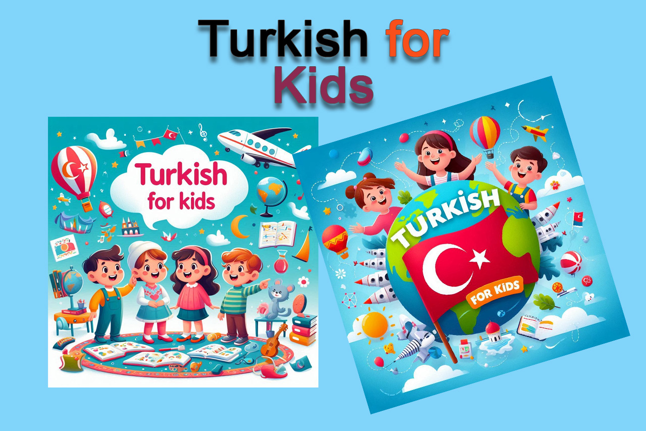 Turkish for Kids - Native Turkish Tutor